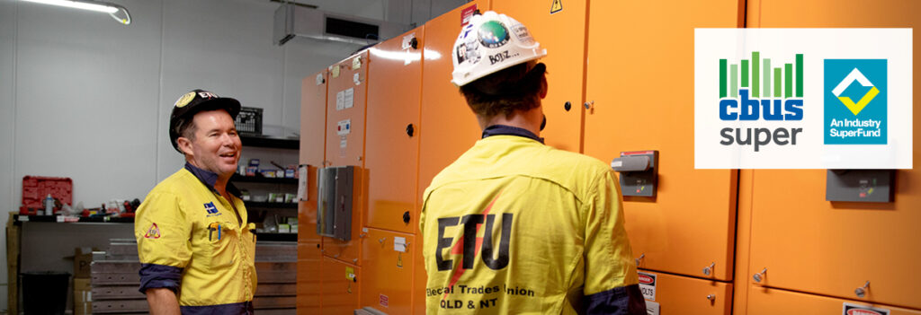 Cbus Super: Built for the long term - Electrical Trades Union